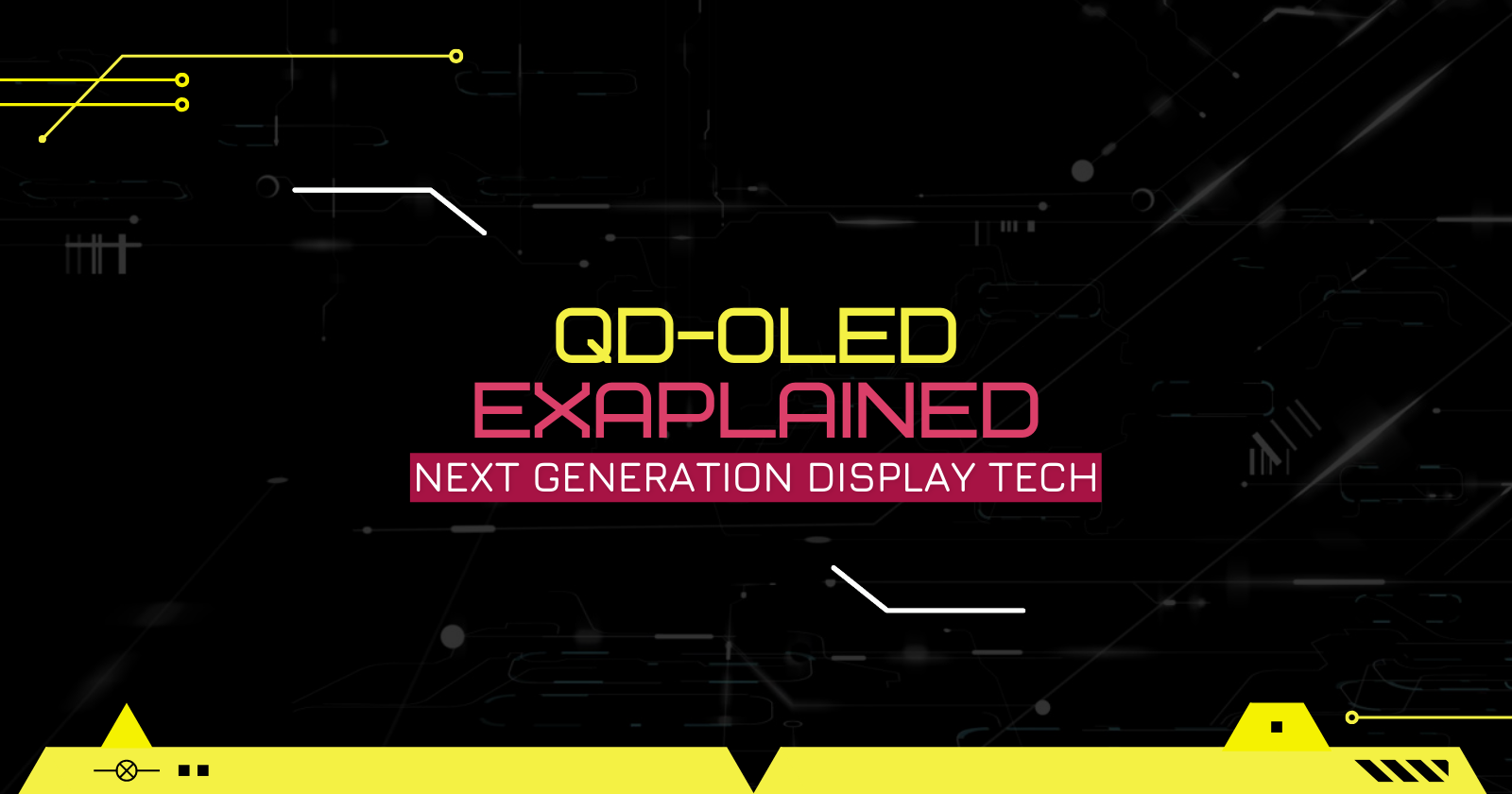 Qd Oled The Next Gen Display Tech Explained Curious Steve