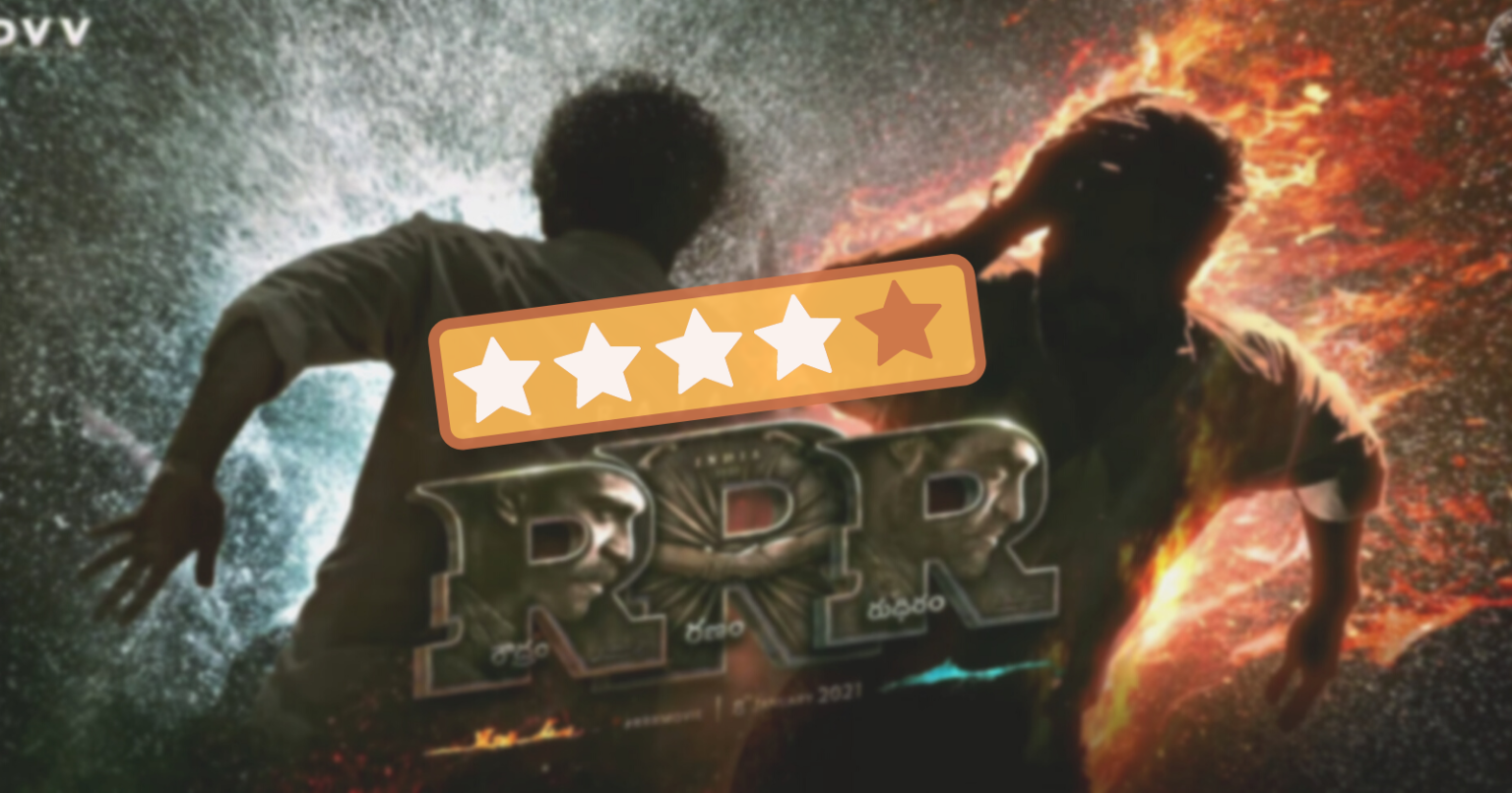 RRR Review: Not a twisted ride! But, It's a Good Movie - Curious Steve