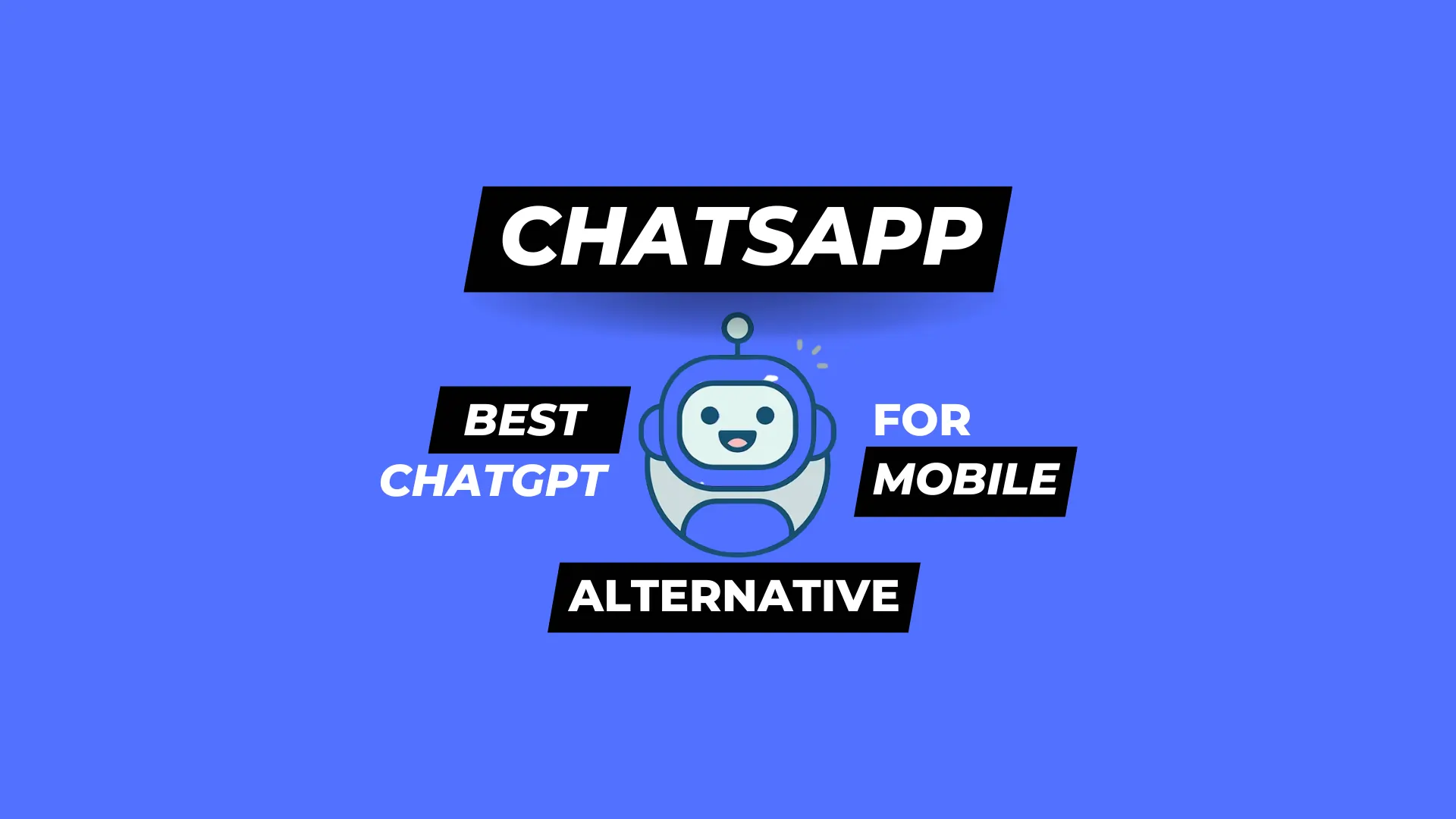 ChatsApp: Best ChatGPT App for Android - Curious Steve